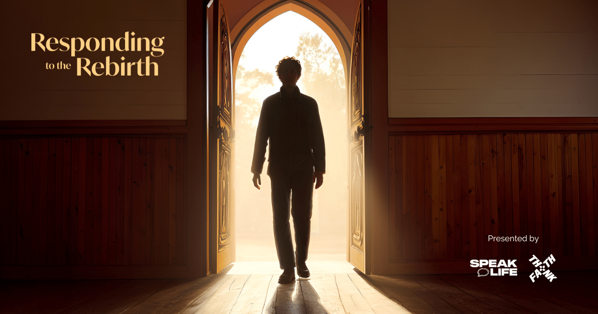 Responding to the Rebirth - Speak Life